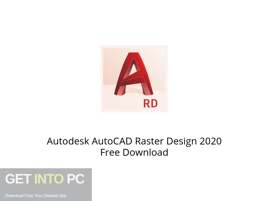 Autodesk AutoCAD Raster Design 2020 Free Download - Get Into PCr [2024 ... Autodesk AutoCAD Raster Design 2020 Free Download - Get Into PCr [2024 ...